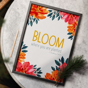 Bloom Where You Are Planted Quote Wall Art, Digital Download Quote Art ...