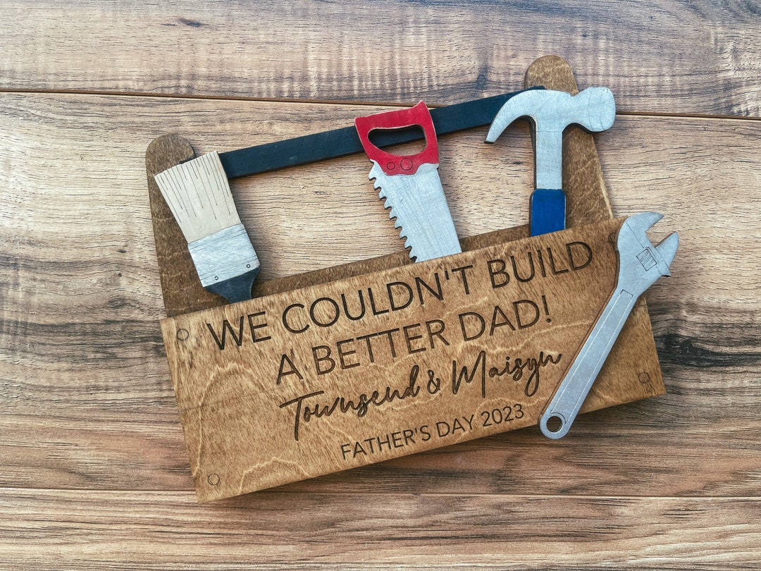 Tool Fathers Day Gift, Father's Day Sign, Build A Dad, Handy Man, Gift ...