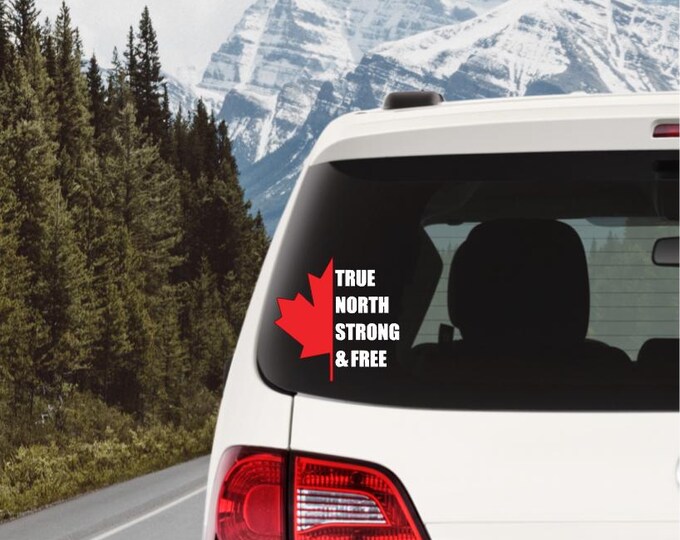 True North Decal: Strong & Free Canada Car Sticker - Etsy Canada
