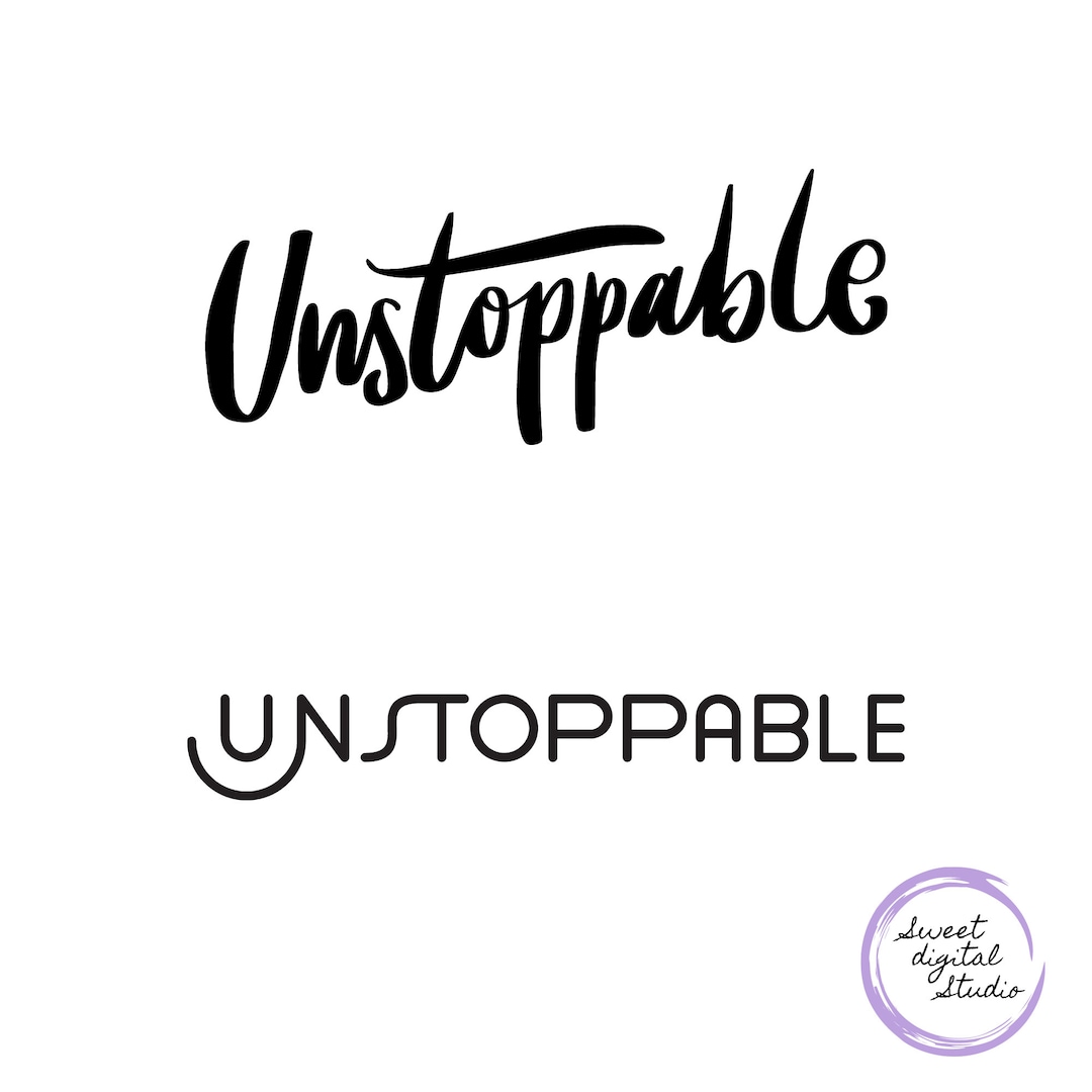 Unstoppable Bundle Svg, Unstoppable Svg, Unstoppable Clipart ...