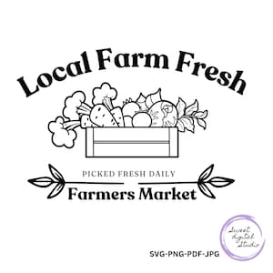 Farm Fresh Svg, Local Farm Svg Png, Farmers Market Svg, Tote Bag Svg ...