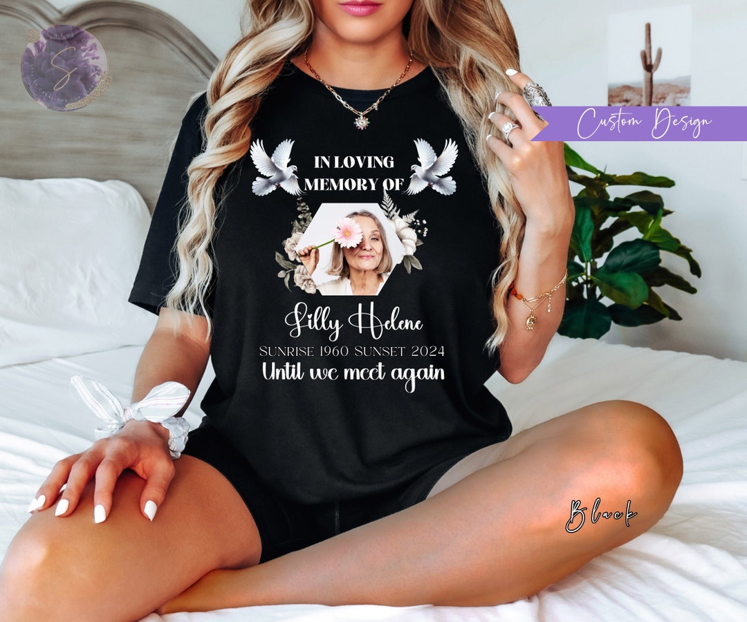 In Loving Memory, Customized Funeral Tshirt, Personalized Memorial ...