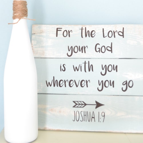 Joshua 1:9. the Lord Will Be With You Wherever You Go. - Etsy