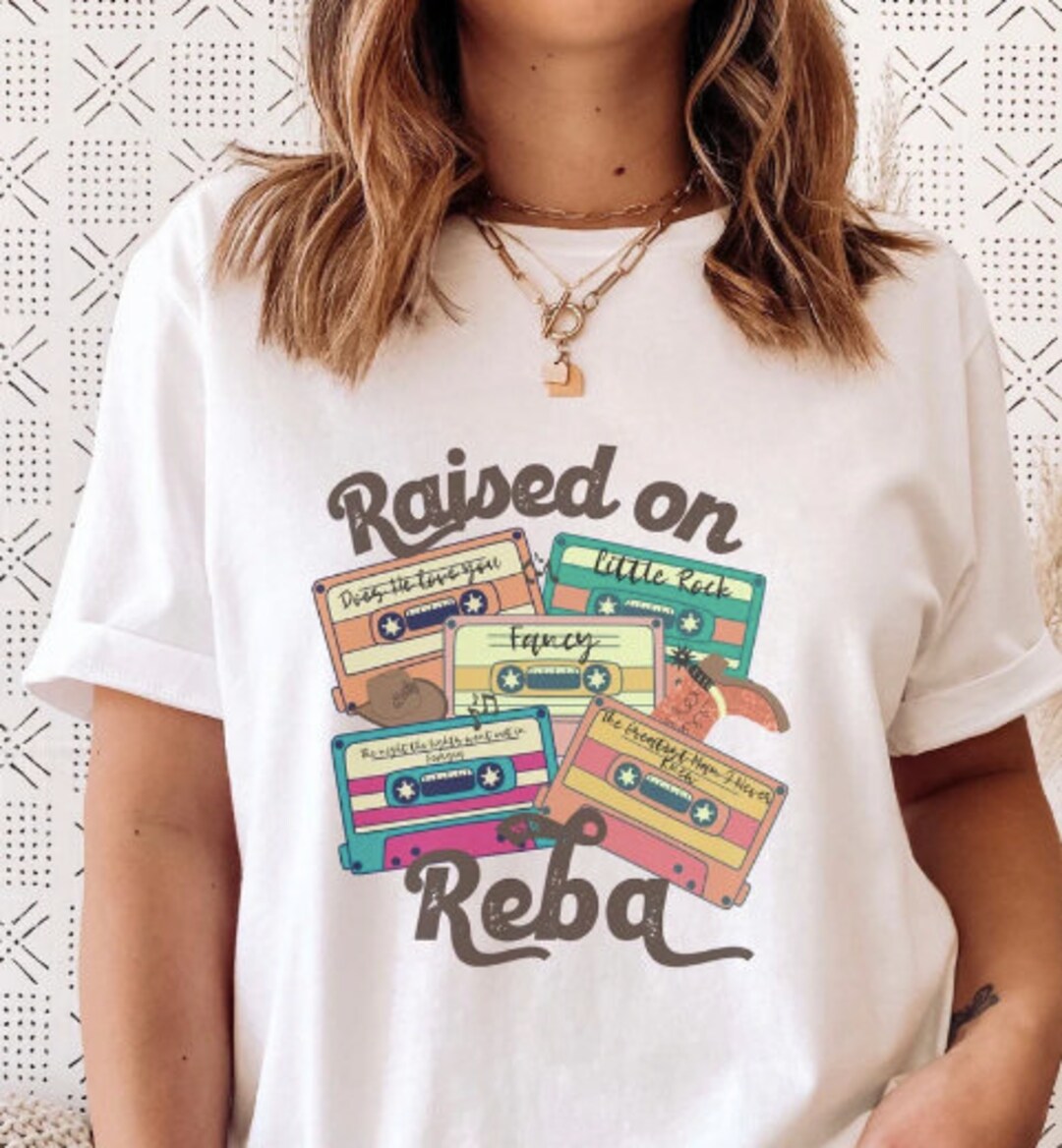 Raised on Reba Cassette Tapes Shirt/sweatshirt - Etsy