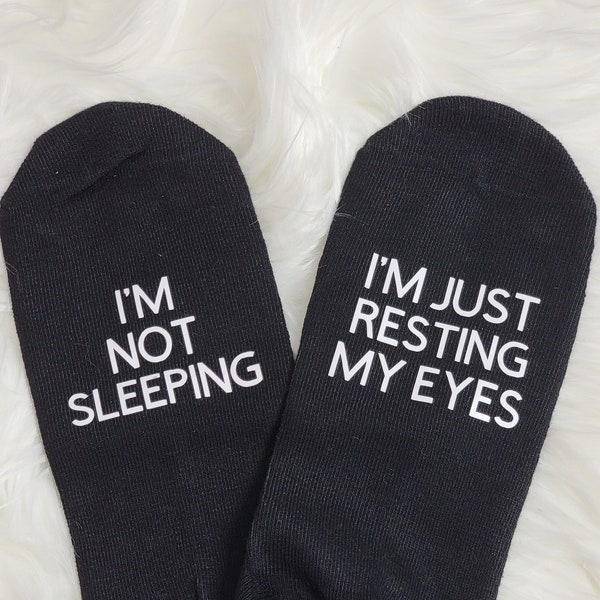 Im Not Sleeping Im Just Resting My Eyes for Socks - Etsy