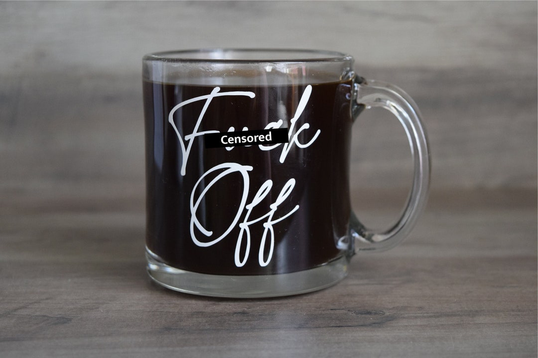 F*ck off Coffee Mug - Funny Glass Coffee Cup - Glass Latte Mug ...