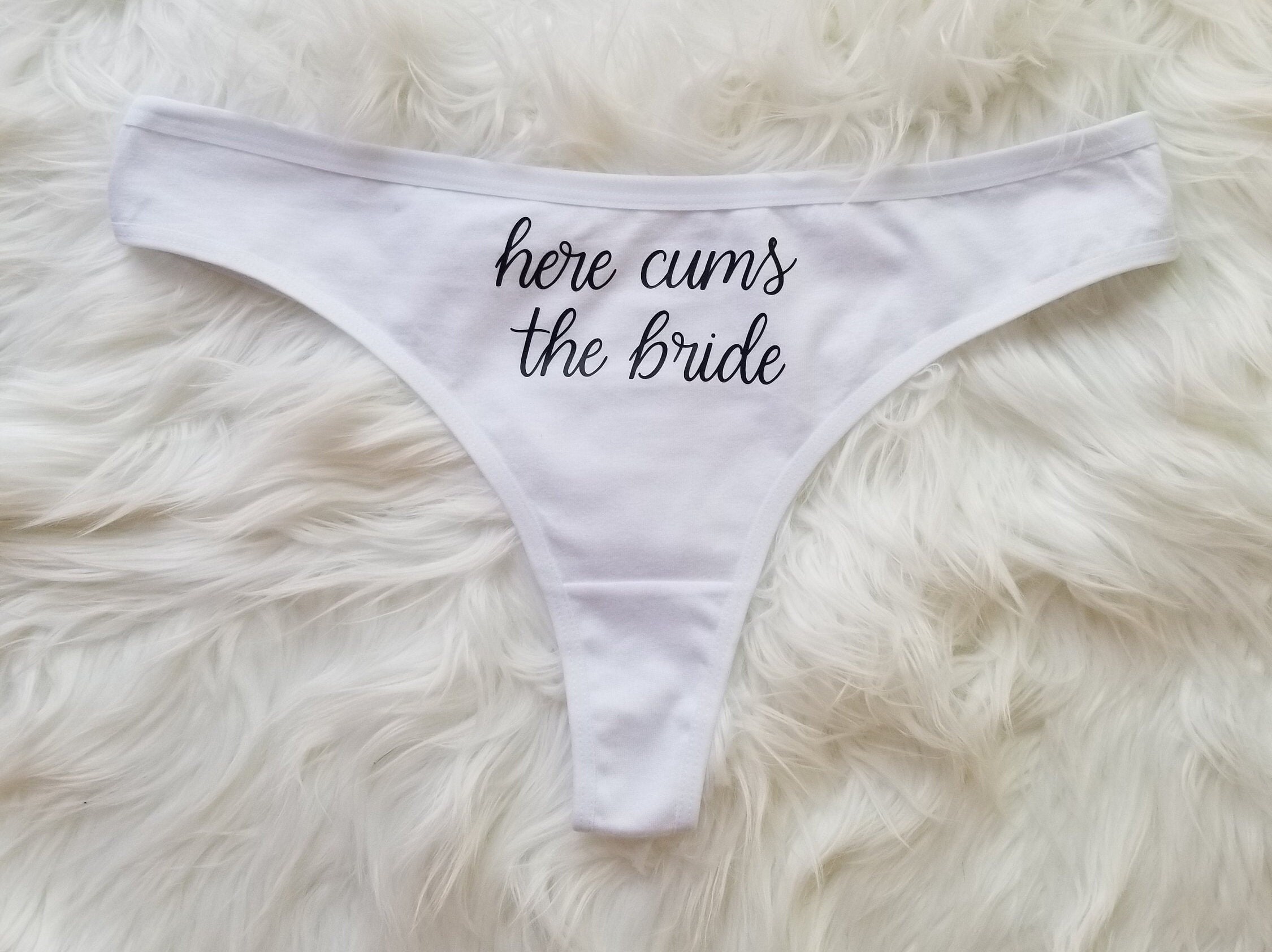 Here Cums The Bride Panties Funny Bridal Thong Honeymoon Etsy