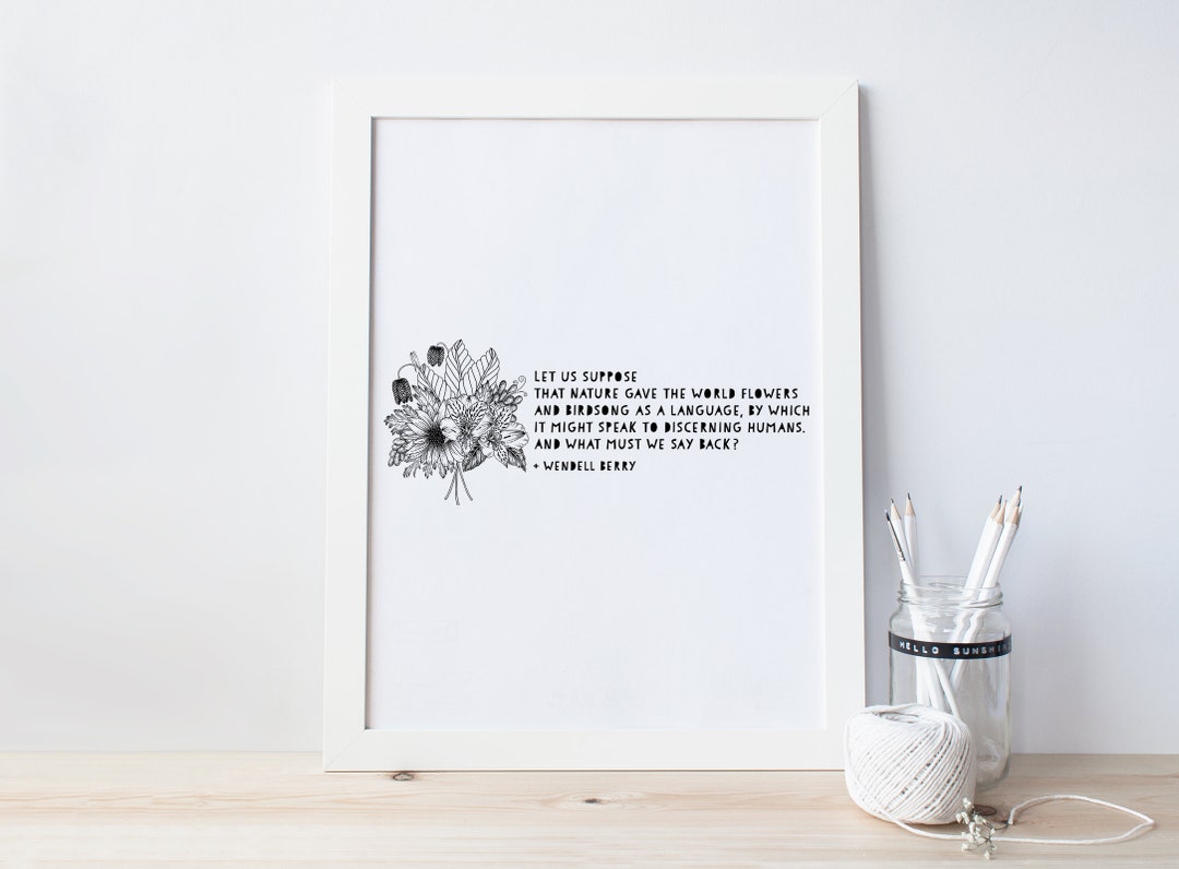 Wendell Berry Lent Poem, "nature Gave the World Flowers ..." Instant ...