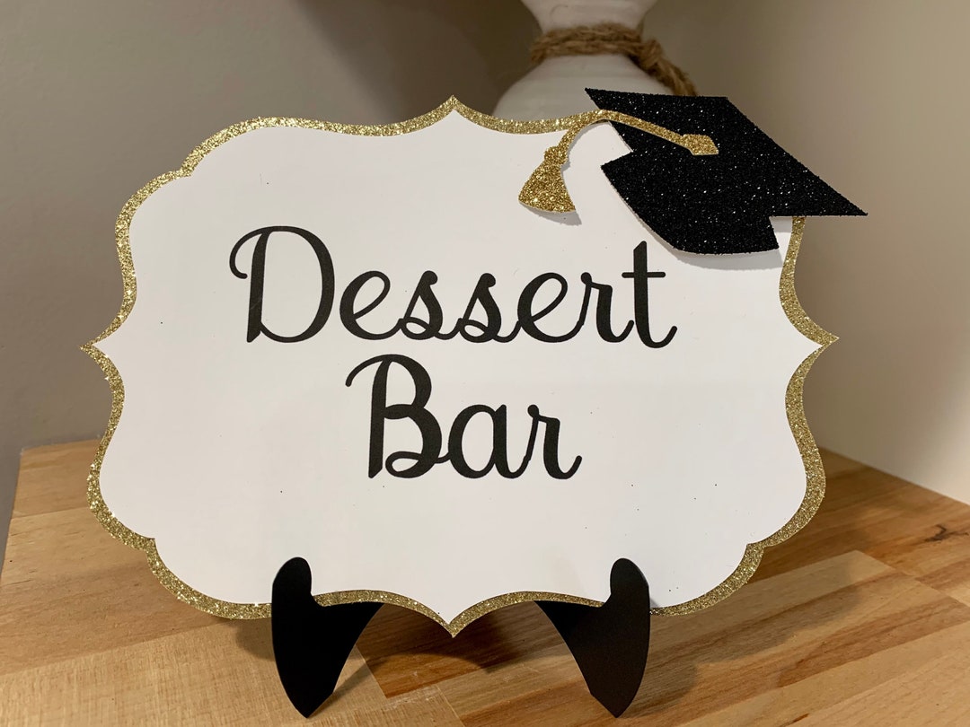 Dessert Bar Sign - Graduation Sign - Dessert Table Sign - 7x5 Cardstock ...