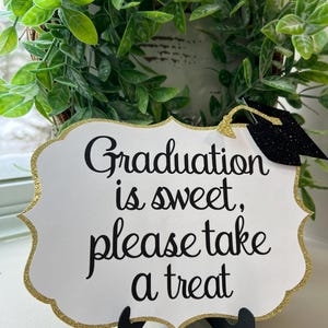 Graduation is Sweet Please Take a Treat Sign - Graduation Table Candy ...