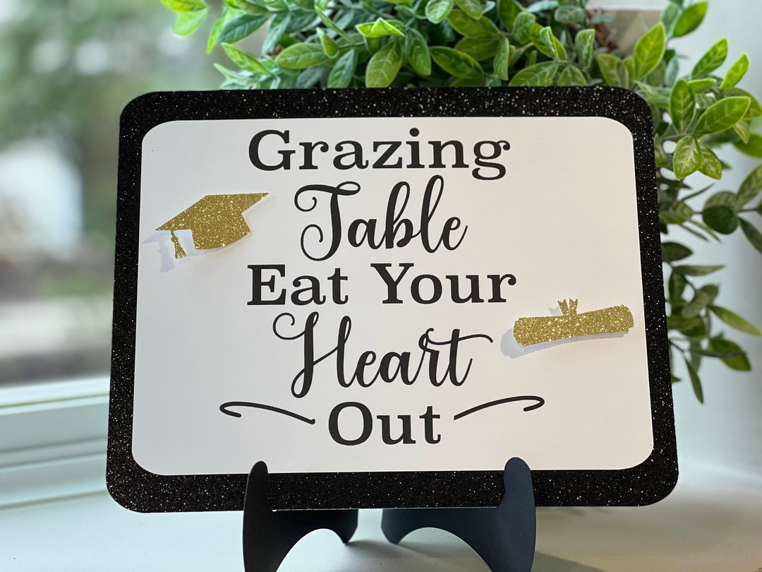 Graduation Table Grazing Sign - Grazing Table Sign - Candy Table Sign ...