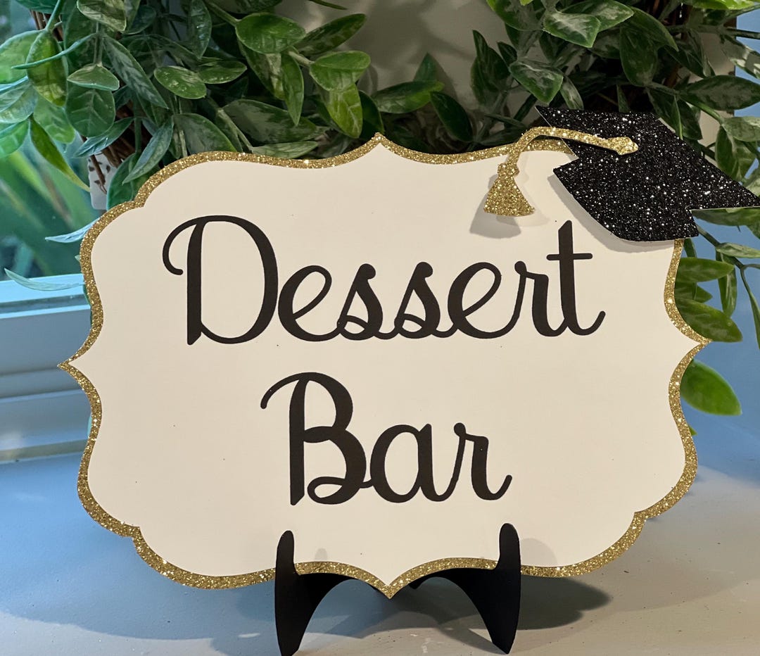 Dessert Bar Sign - Graduation Sign - Dessert Table Sign - 7x5 Cardstock ...