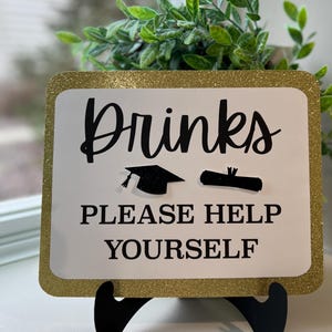 Graduation Table Sign - Drinks Help Yourself Sign - Drinks Help ...