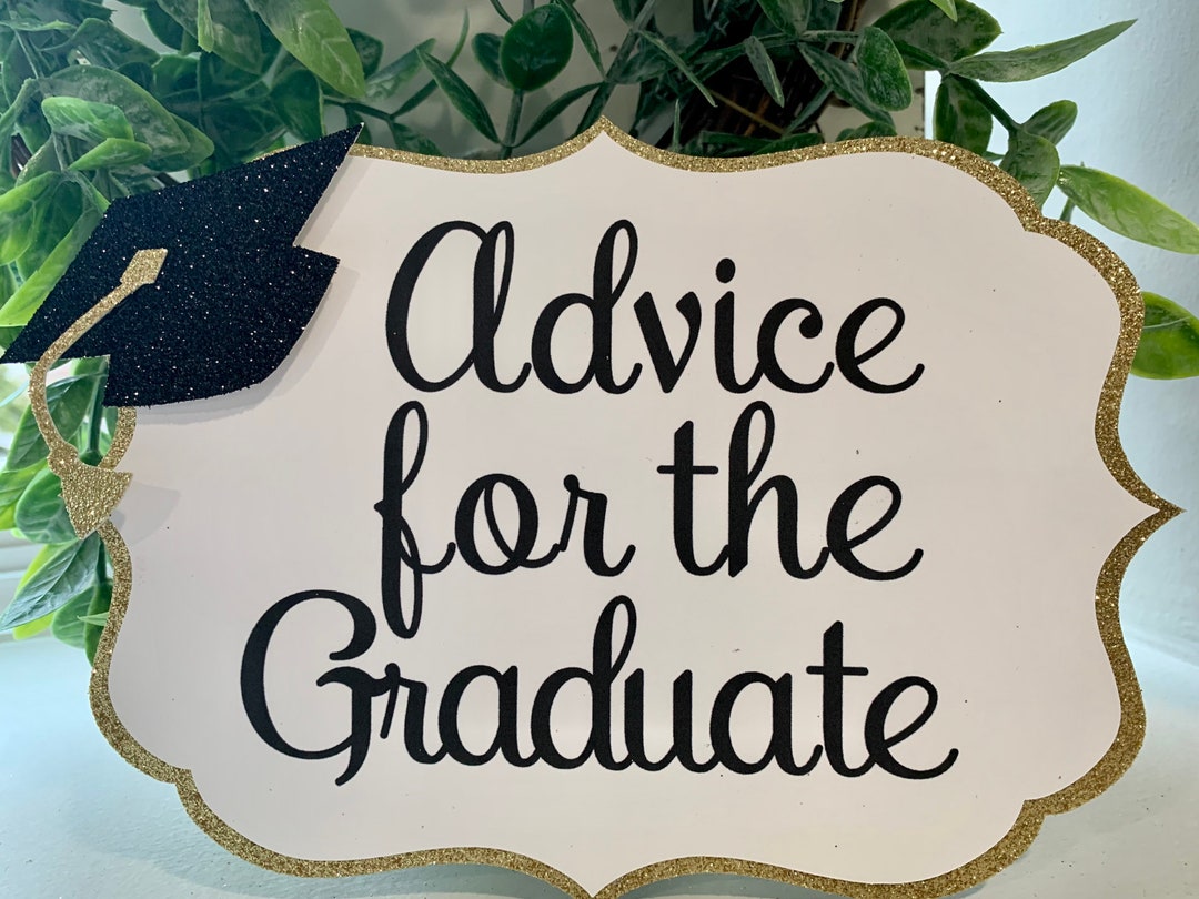 Advice for the Graduate - Graduation Party Idea - Advice Sign ...