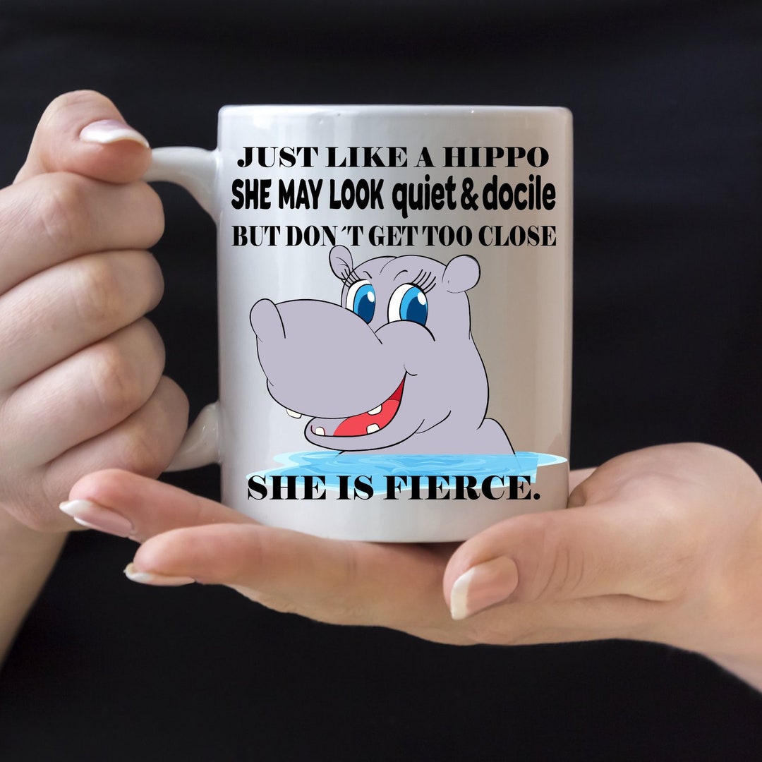 Hippo Gifts She is Fierce Hippopotamus Mug Animal Lover Mug - Etsy