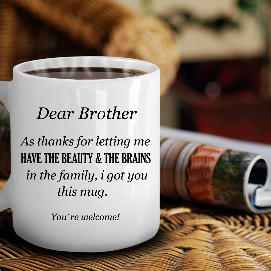 Dear Brother Mug - Coffee Mug for Brother Funny - Funny Sibling Coffee ...