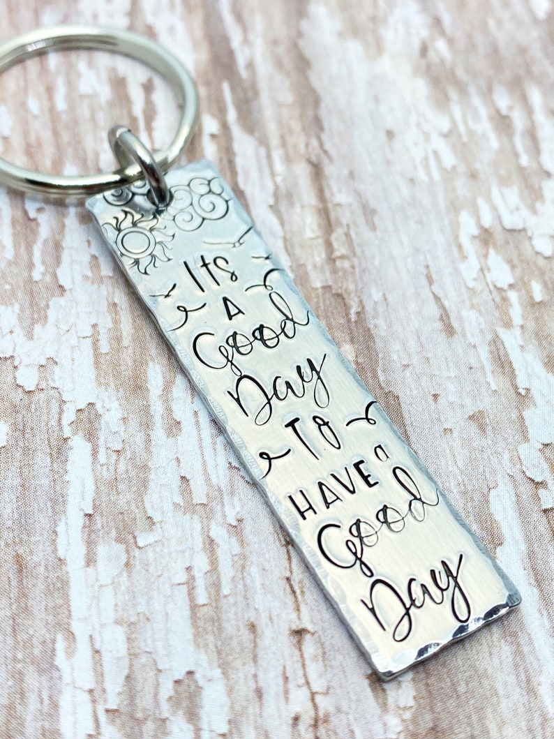 Its a Good Day to Have a Good Day Motivational Keychain Gift - Etsy