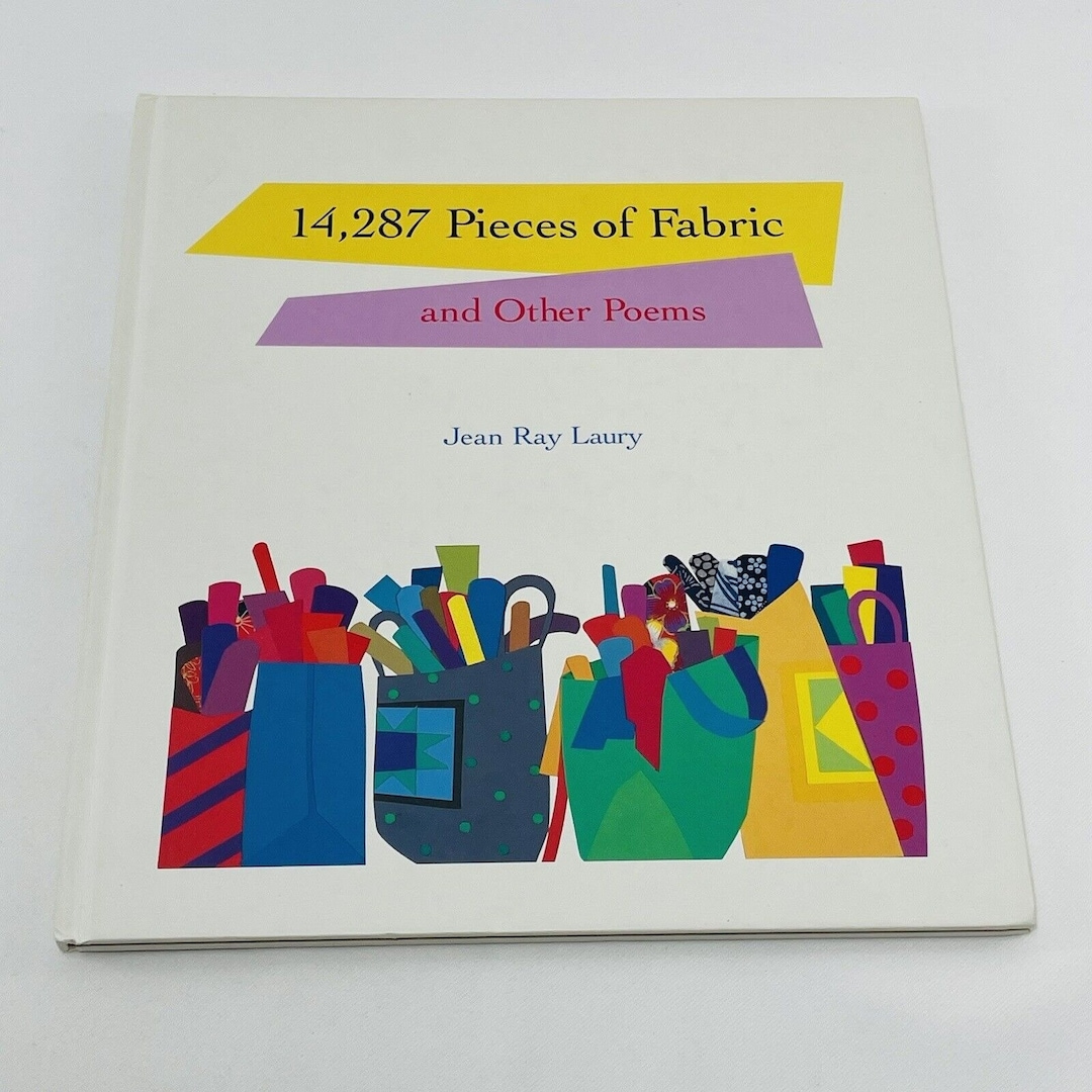 14287 Pieces Fabric Poems Jean Ray Laury Book 1st Edition Quilt Poetry ...