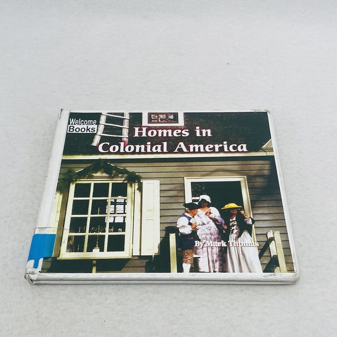 Homes Colonial America Mark Thomas Vintage Book Easy Read Kid Children ...