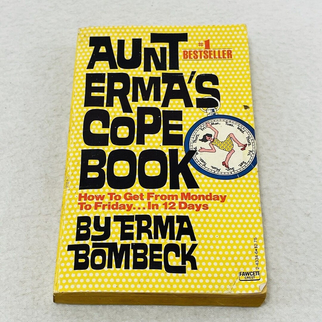 Aunt Erma Cope Book Bombeck Vintage Funny Humor Life Hack Tip Paperback Fawcett First Edition ...
