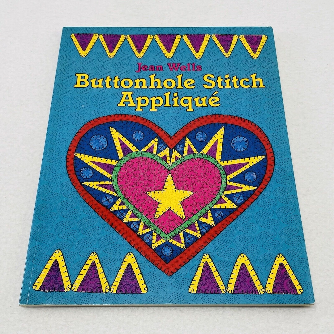 Buttonhole Stitch Applique Book Pattern Quilt Arts Design Craft Guide ...