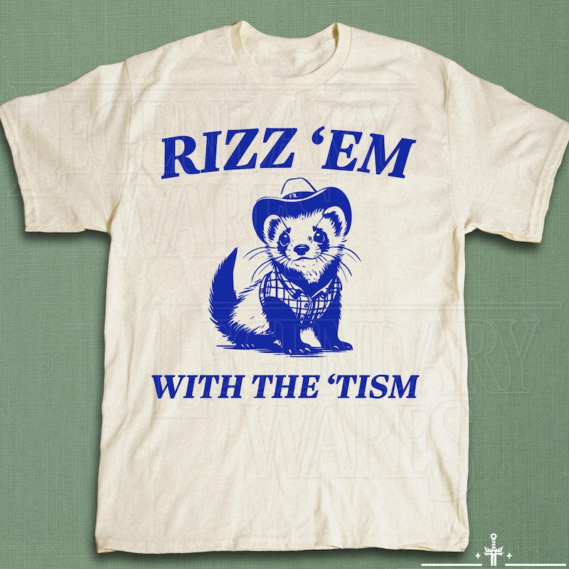Rizz Em With the Tism - Etsy