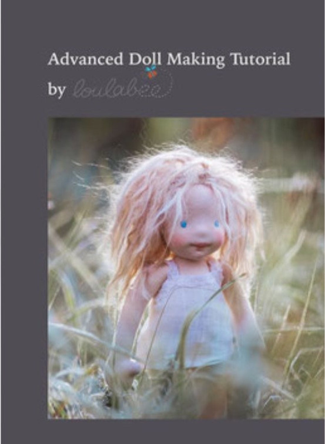 Waldorf Doll Making Tutorial by Loulabee - Etsy
