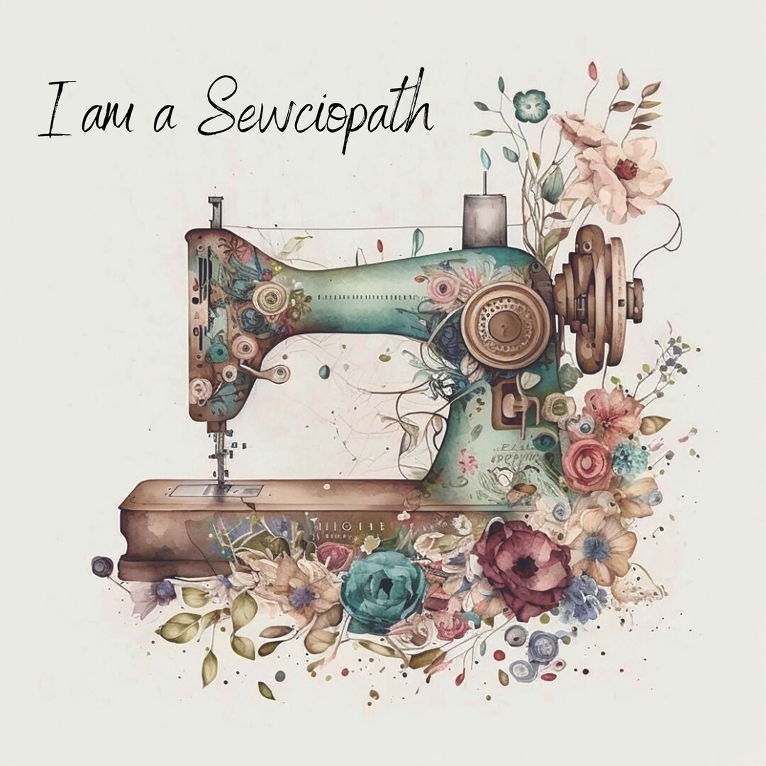 Sewing Machine Template ~ Sublimation Template ~ I Am a Sewciopath ...
