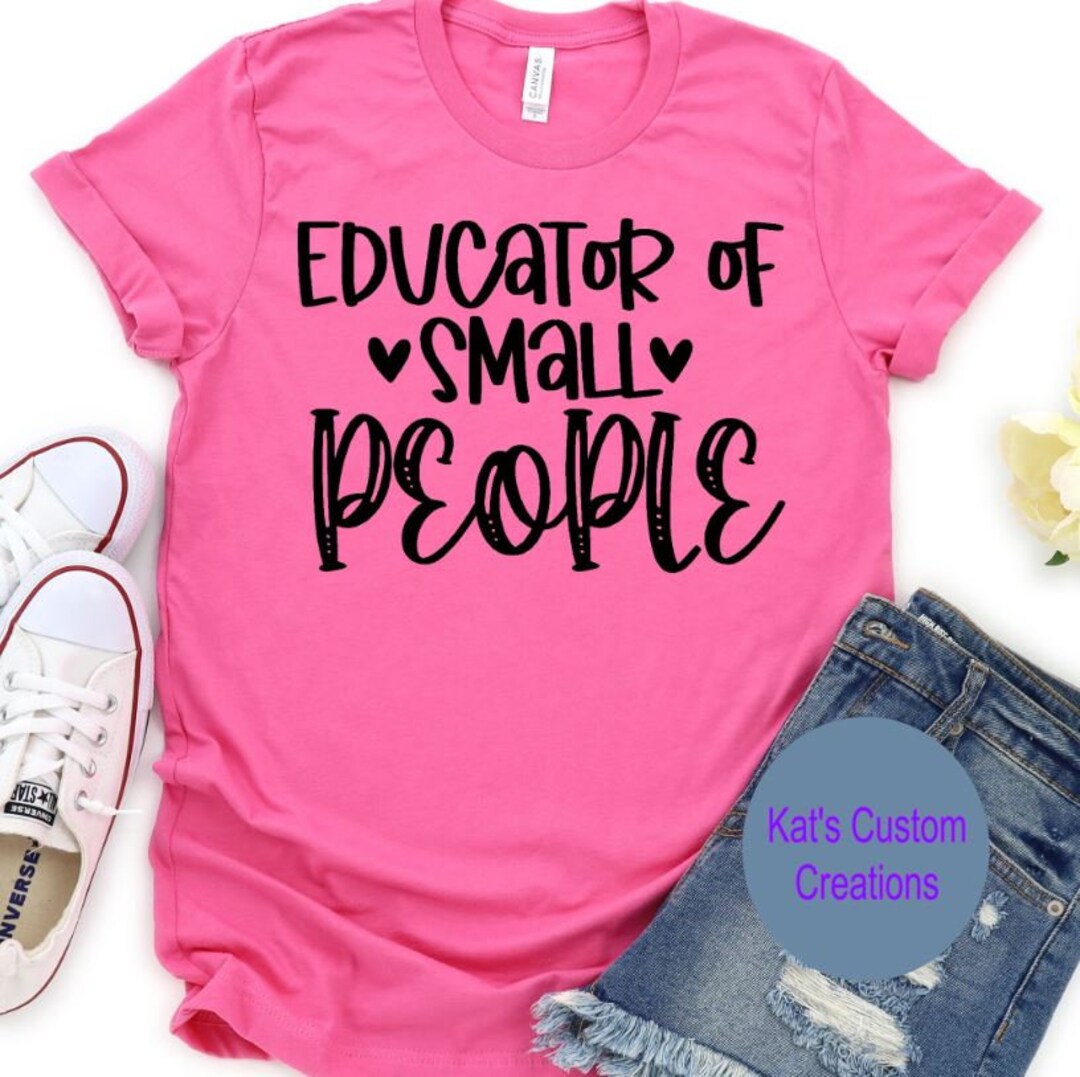 Educator of Small People Shirt, Teacher Shirt, Preschool Teacher Tee ...
