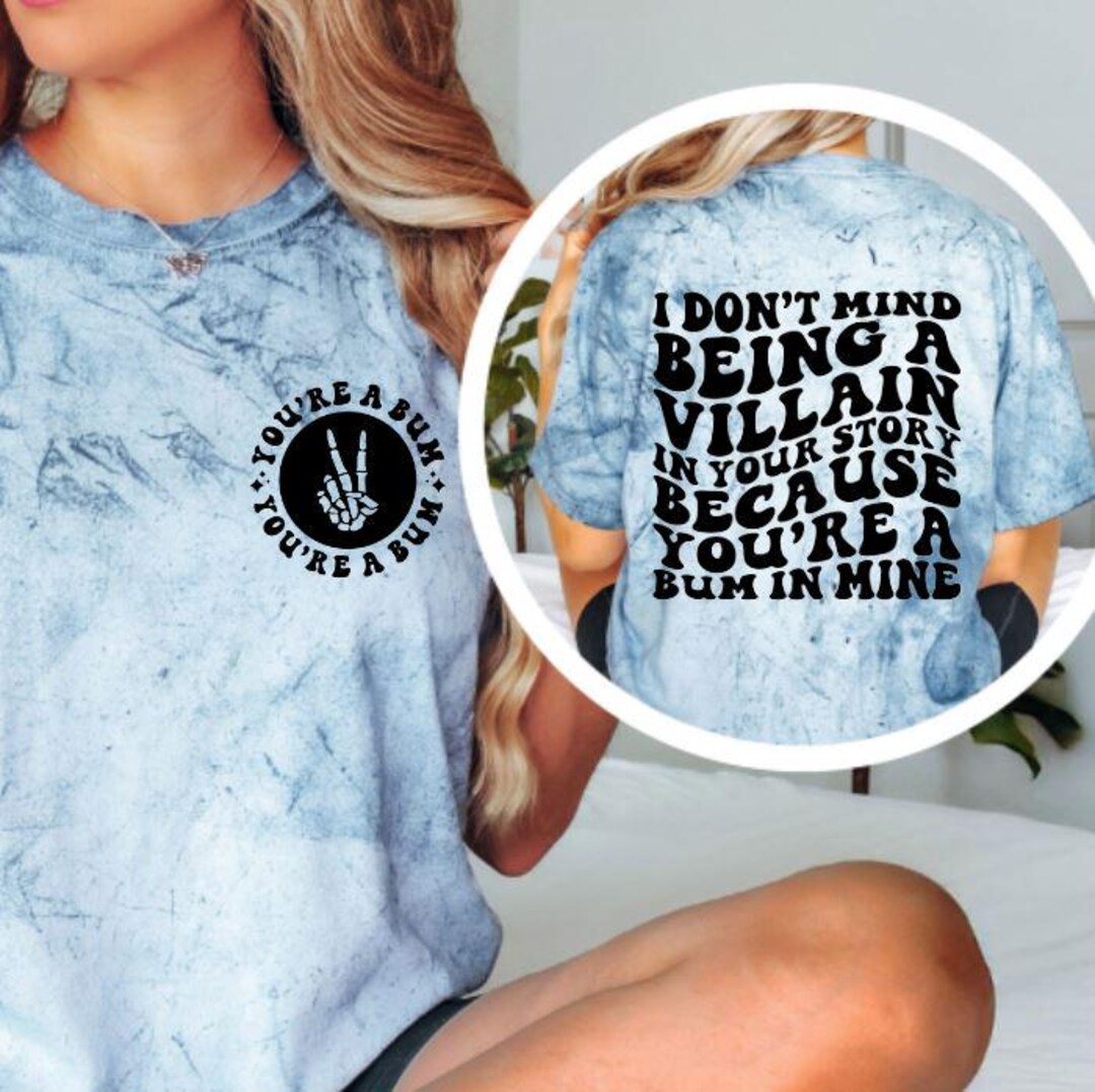 I Don’t Mind Being a Villain Shirt, Funny Sarcastic Graphic Tee, Bold ...