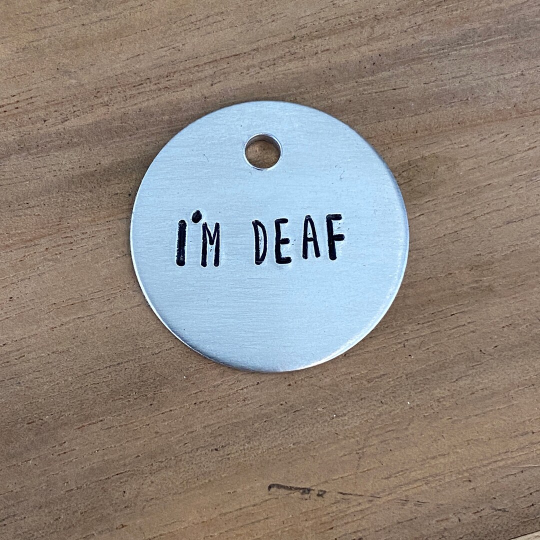 Deaf Dog Tag, Deaf Dog Name Tag, I'm Deaf Dog ID Tag, Deaf Puppy Tag ...