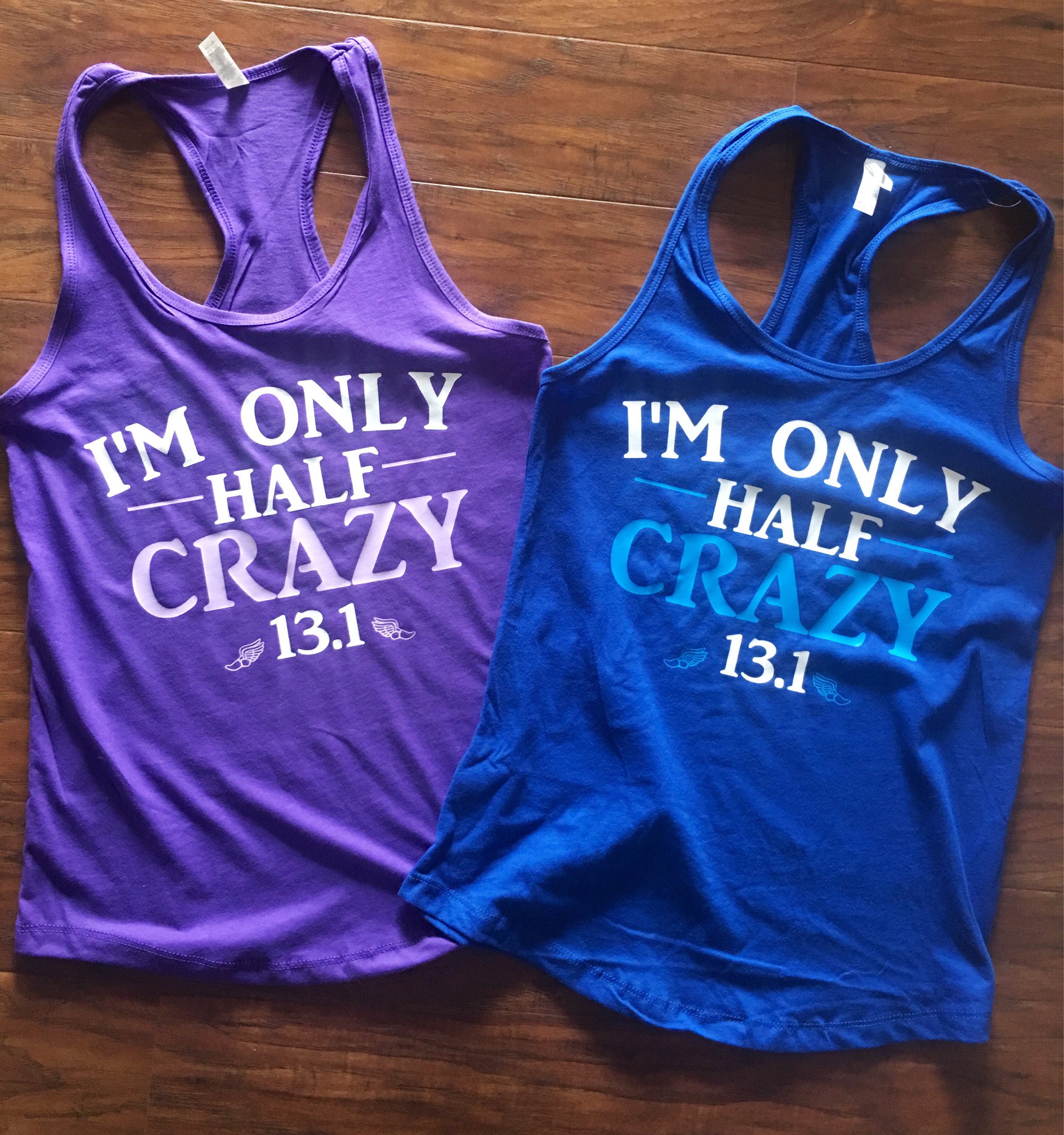 Half Marathon Tanks | Racerback Tanks "i'm Only Half Crazy" 13.1 in ...