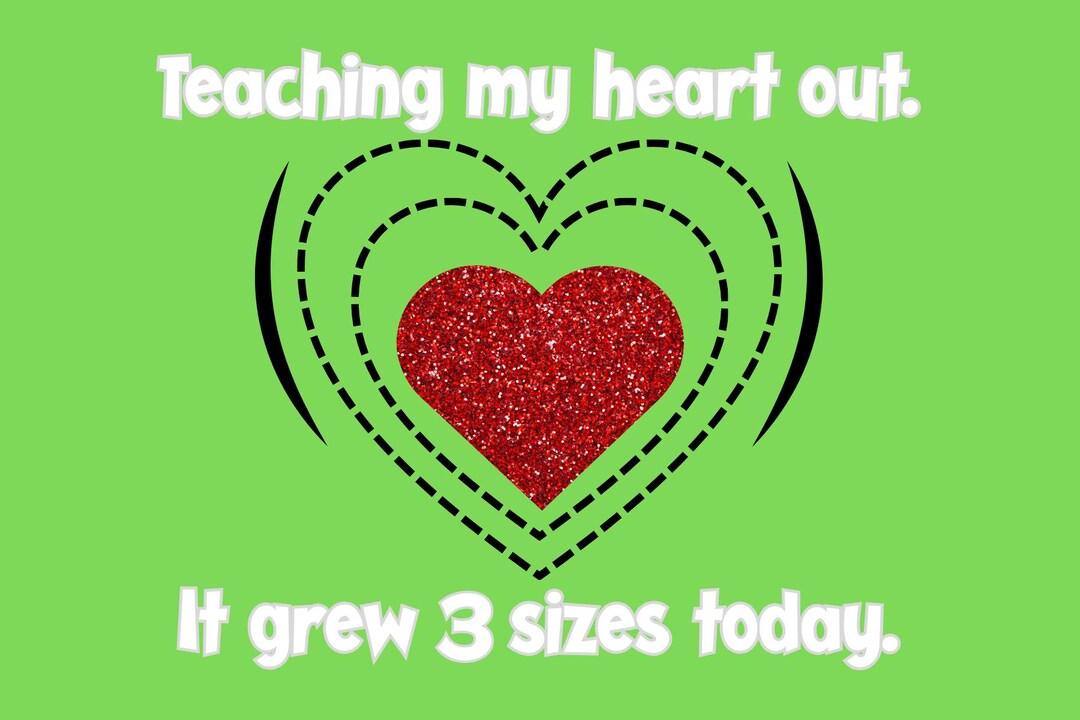 Teacher Christmas Shirt Design PNG Green Heart Grouch Digital Download ...
