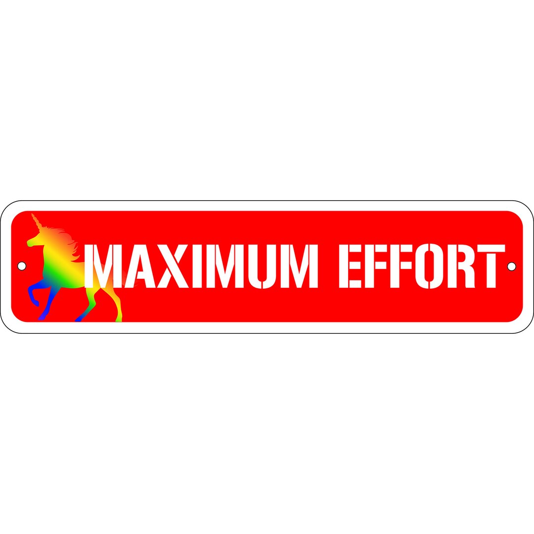 Maximum Effort Rainbow Unicorn 12 X 3 Inch Aluminum Mini Street Sign ...