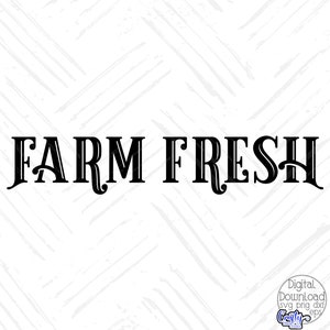 Farm Fresh Svg Farm Fresh Sign Svg Farmhouse Svg Home Svg - Etsy