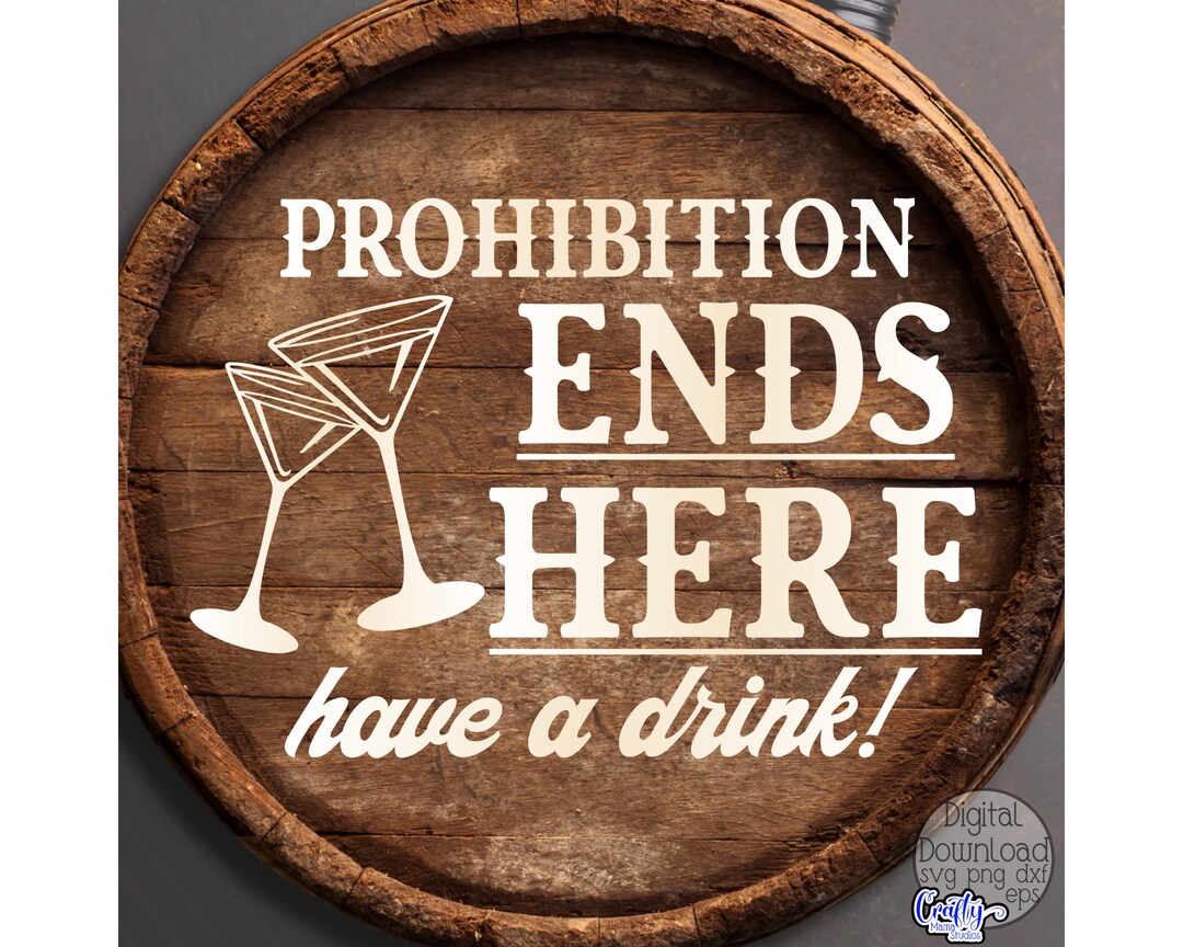 Prohibition Ends Here Svg, Bar Sign Svg, Alcohol Svg, Drinking Svg ...