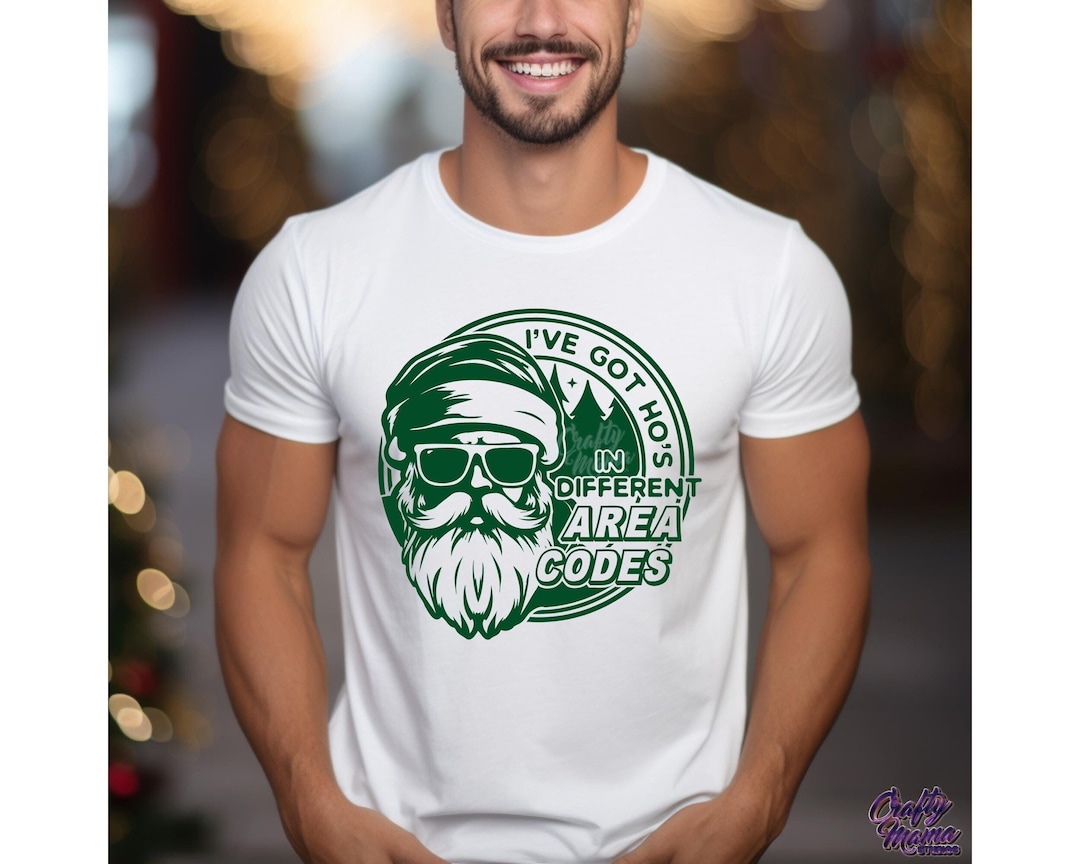 Funny Christmas SVG, PNG, I've Got Ho's in Different Area Codes Svg ...