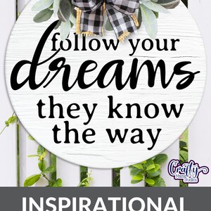 Follow Your Dreams They Know the Way Svg, Follow Your Dreams Svg ...