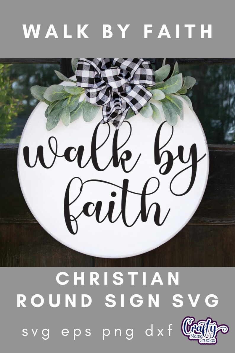 Walk by Faith Svg Farmhouse Svg Christian Round Sign Svg - Etsy