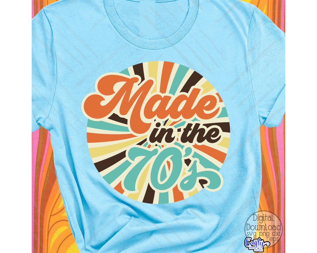 Made in the 70's Svg, Retro Svg, Hippie Svg, Svg Files for Cricut ...