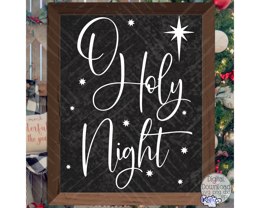 O Holy Night SVG, PNG, Christian Christmas Svg Files, Christian ...