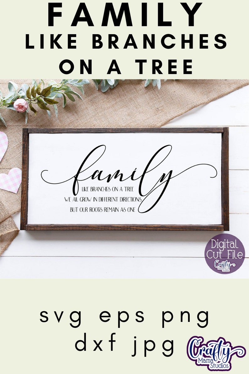 Family SVG, PNG, Family Like Branches on A Tree Svg, Farmhouse Svg ...