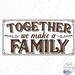Together We Make A Family Svg, Vintage Farmhouse Svg, Vintage Family ...