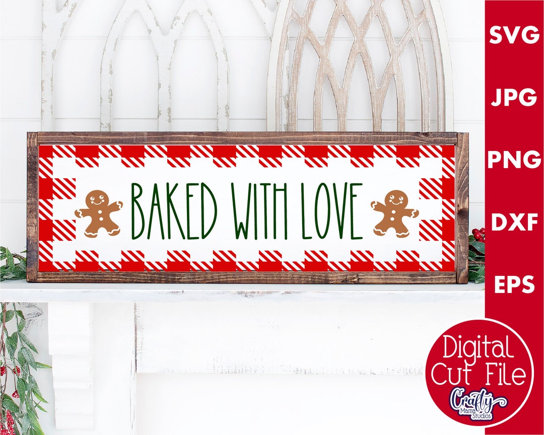 Baked With Love Svg Christmas Svg Christmas Sign Svg - Etsy