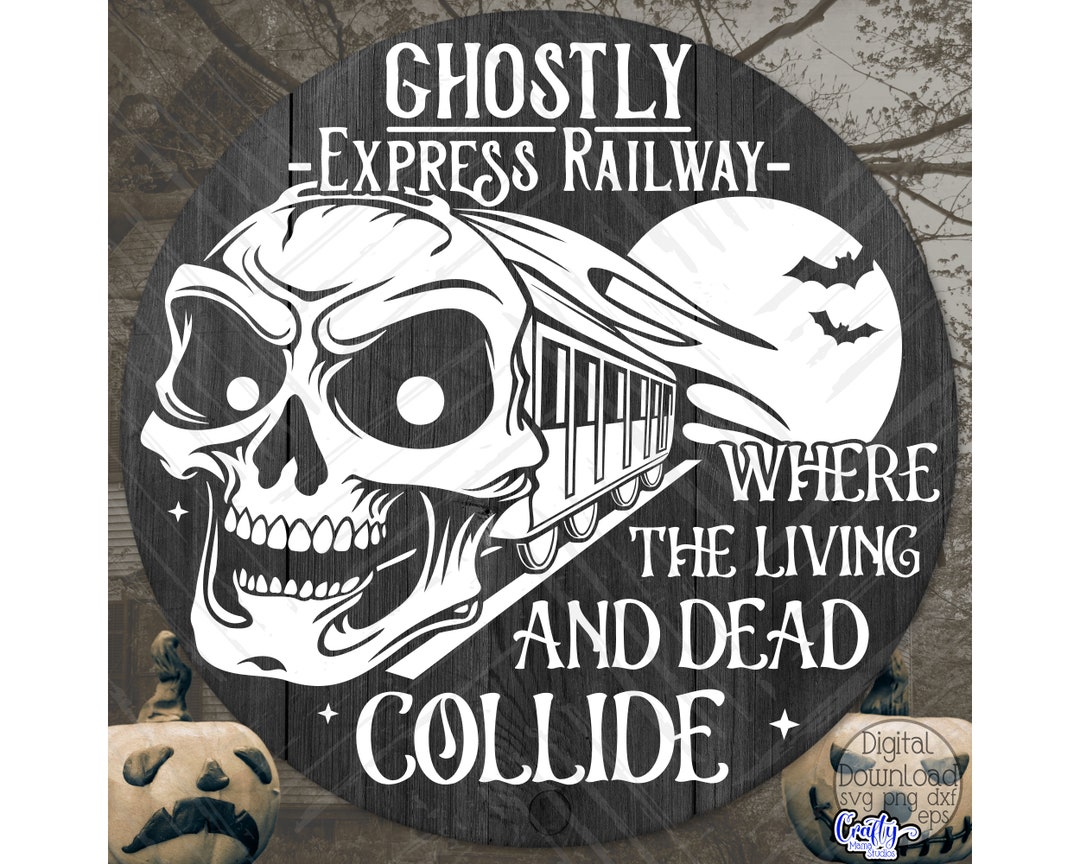 Ghostly Express Railway Svg, Halloween Svg File, Door Hanger Svg, Round ...