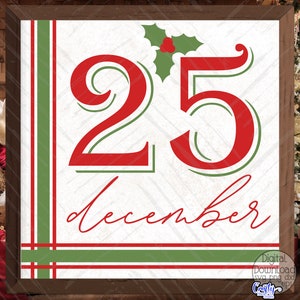 December 25th Svg, December 25 Svg, Farmhouse Christmas Svg Files ...