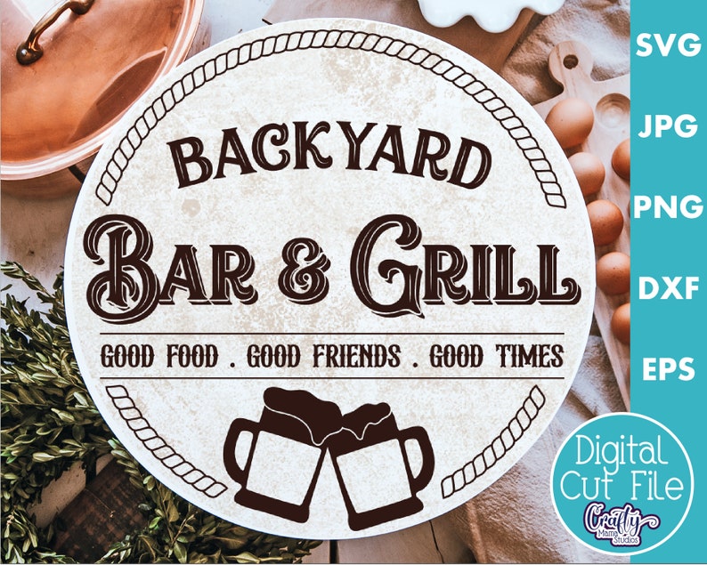 Backyard Bar and Grill Svg Friends Svg Farmhouse Svg Beer - Etsy