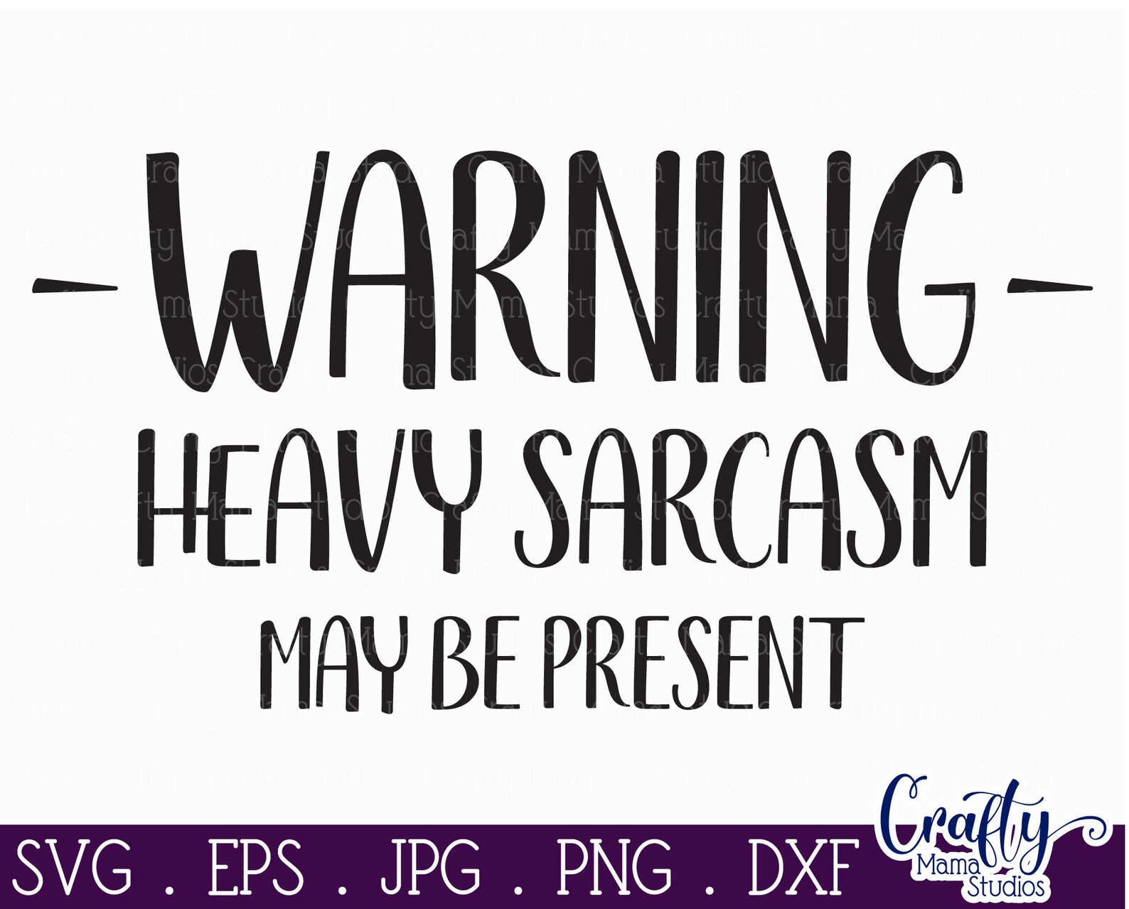 Warning Heavy Sarcasm May Be Present Svg Farmhouse Svg Funny | Etsy
