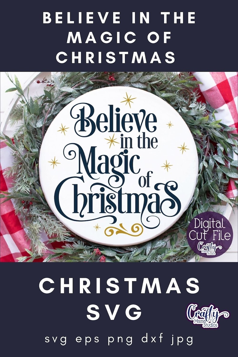 Believe in the Magic of Christmas Svg Files Christmas Sign - Etsy