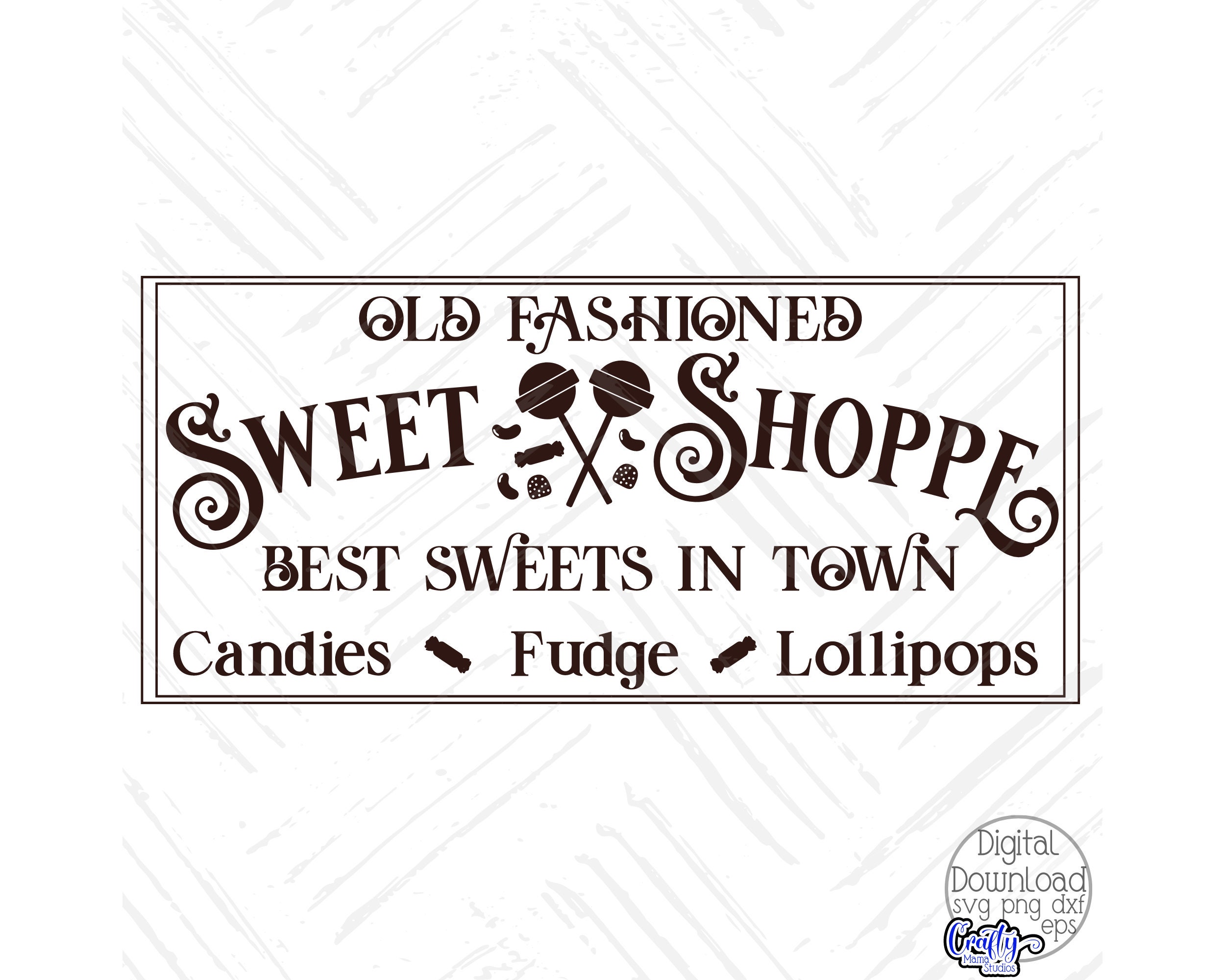Sweet Shoppe Svg, Sweet Shoppe Sign Svg, Candy Svg, Farmhouse Svg ...